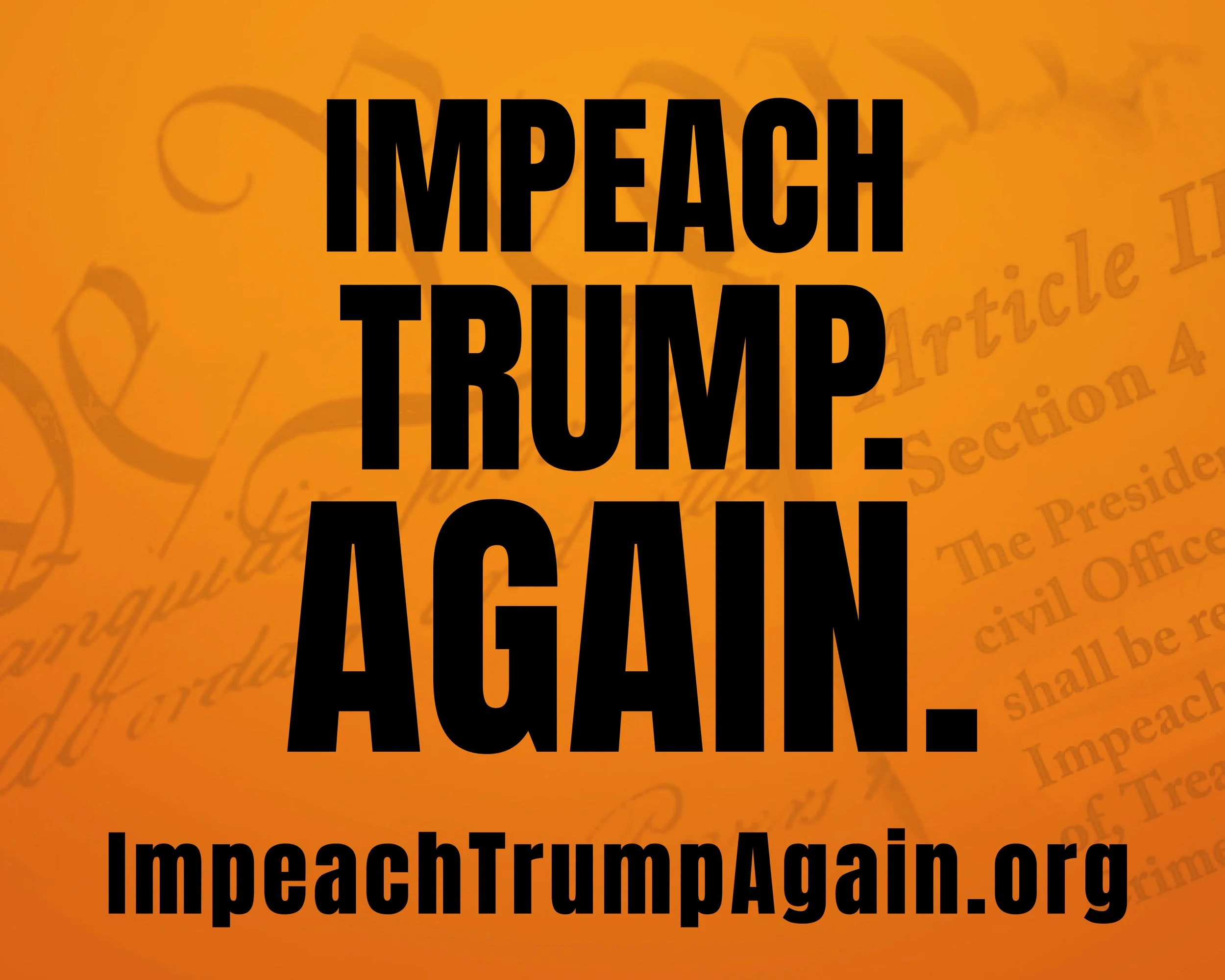 Printable Signs — IMPEACH TRUMP. AGAIN.
