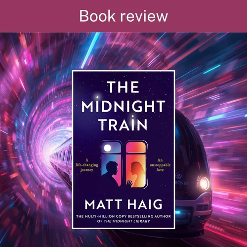 Book review: The Midnight Train by Matt Haig — The Bookish Bulletin