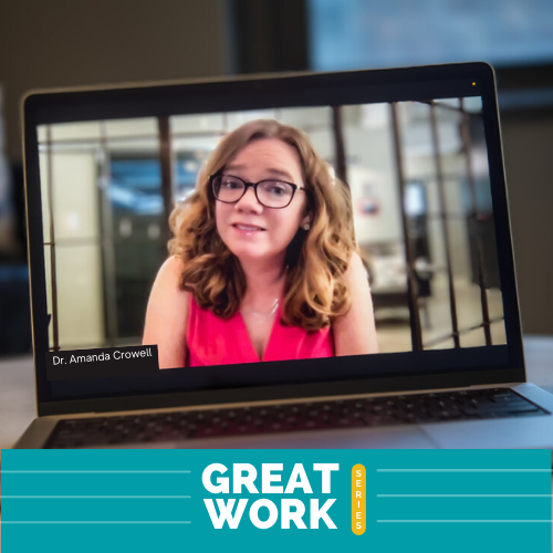 Amanda Crowell, PhD - How to Create Your Great Work