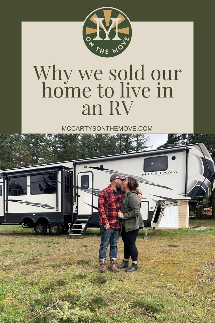 6 Reasons We Sold Our Home to Live Full-Time in an RV — McCartys on the ...