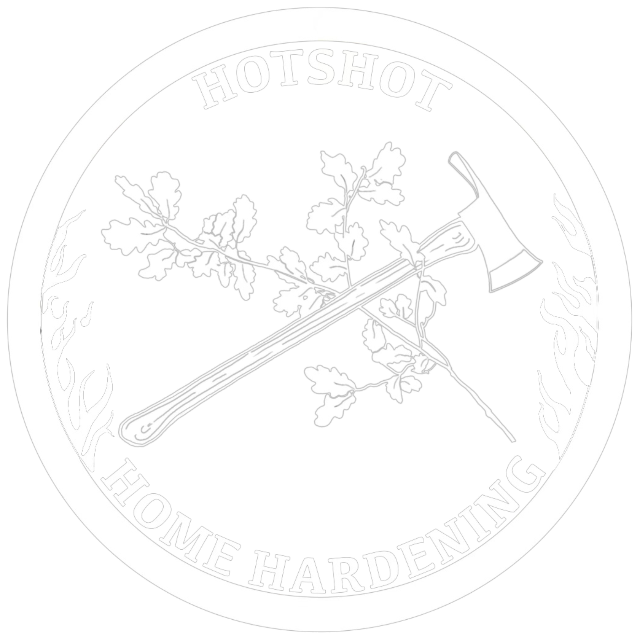 Hotshot Home Hardening
