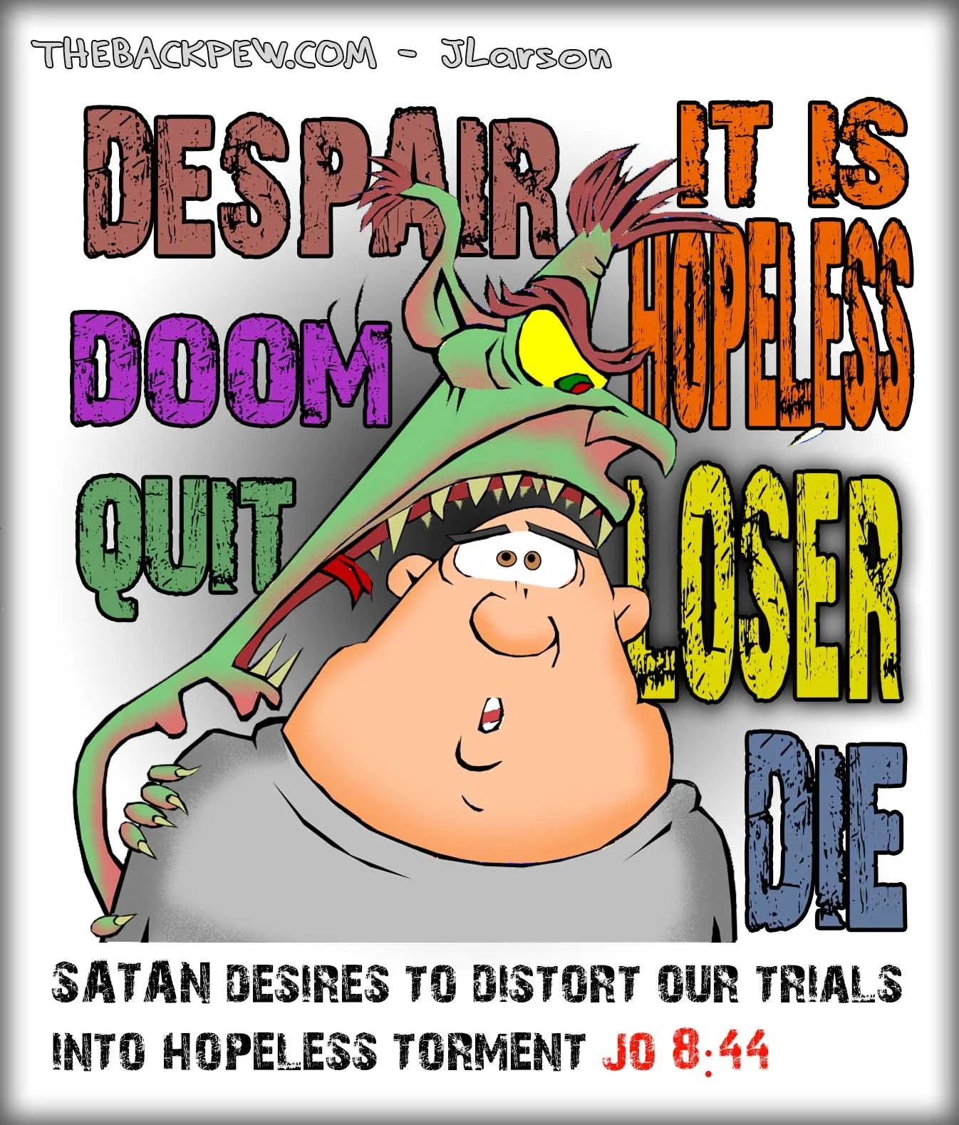 Gloom, Despair, and Agony on me - or hope — The Back Pew
