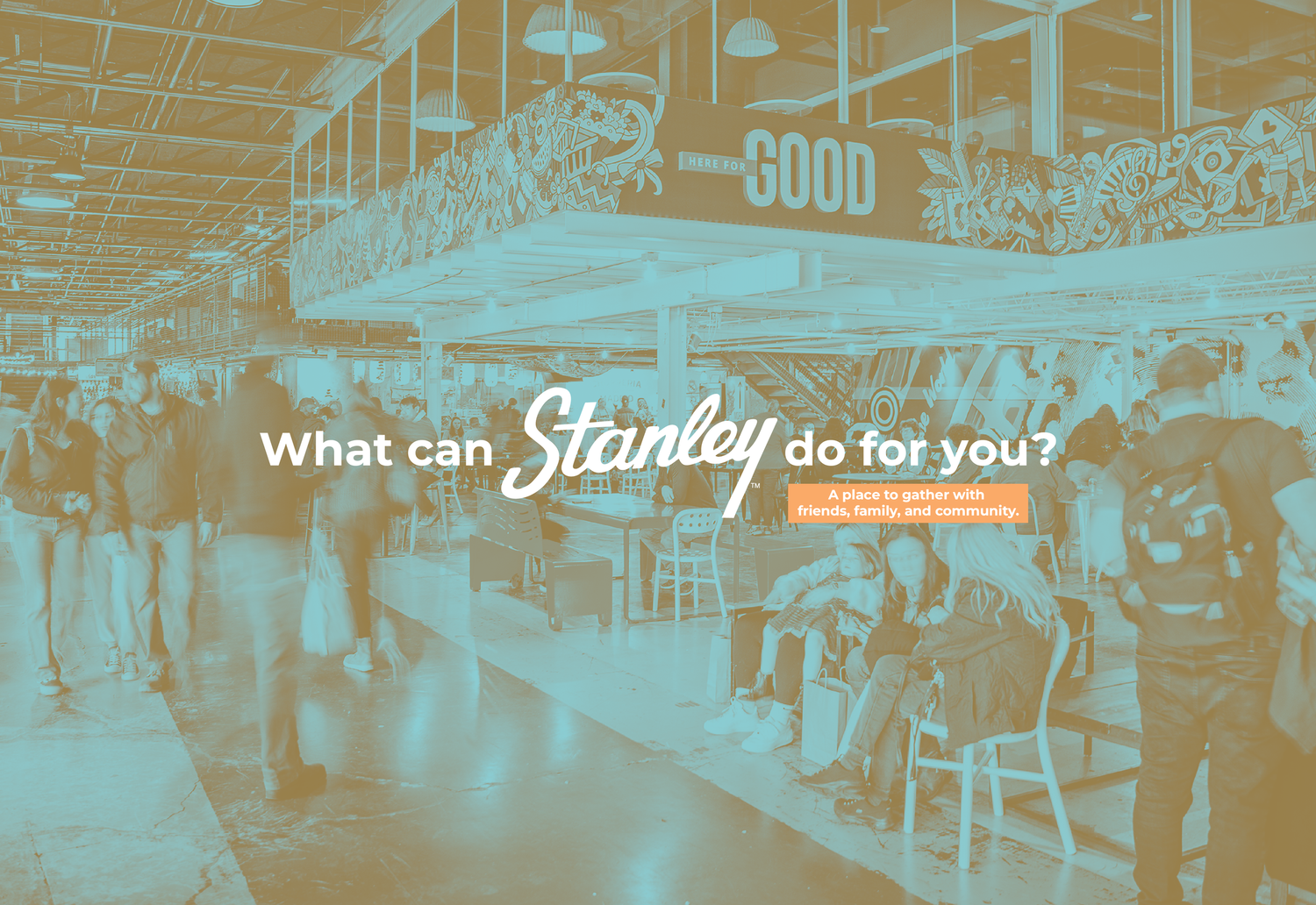 Stanley Marketplace | Explore & Engage Today