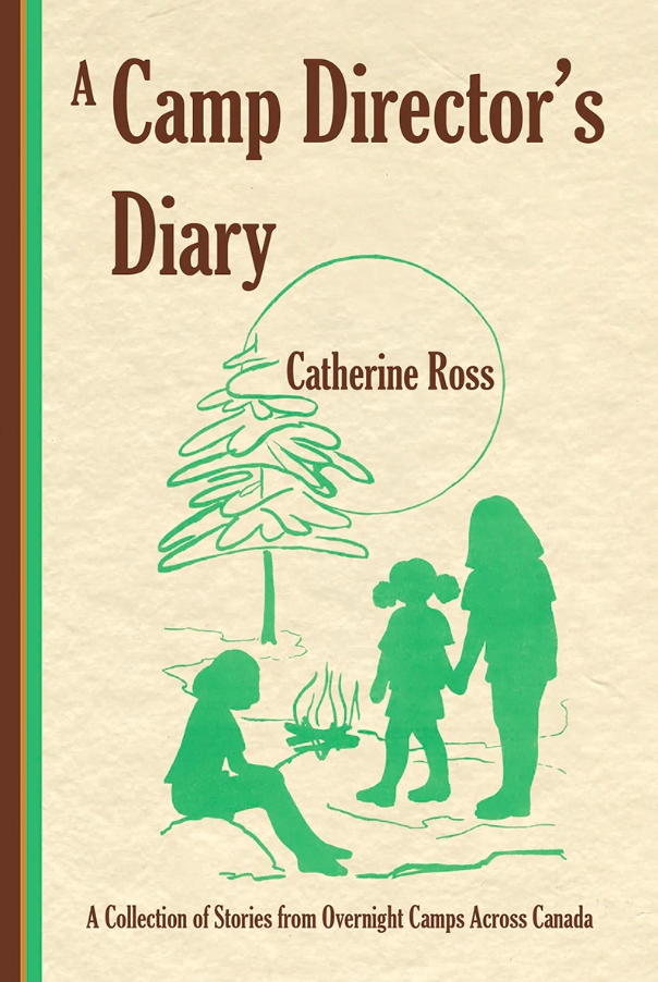 A Camp Director’s Diary — The Canadian Camps Association