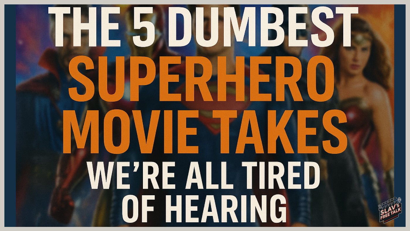 The 5 Dumbest Superhero Movie Takes Fans Can’t Seem to Stop Repeating ...