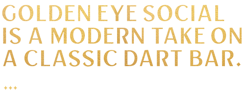 Golden Eye Social | Discover Fun, Reserve Today