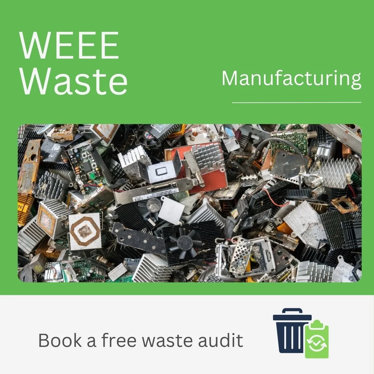 Recycling Electrical Waste (WEEE) in Industrial Manufacturing — GSFM