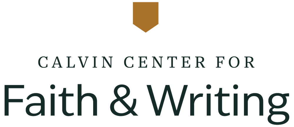 Calvin Center for Faith & Writing | The Intersection of Faith and the ...