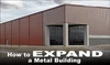How to Expand a Metal Building | Metal Building Extensions — Steel ...