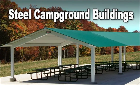 Steel Campground Buildings | Campground Construction — Steel & Metal ...