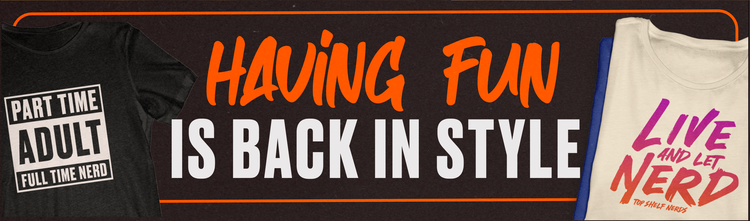 Top Shelf Nerds | Nerd Culture Apparel – Having Fun is Back in Style