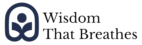 Wisdom That Breathes