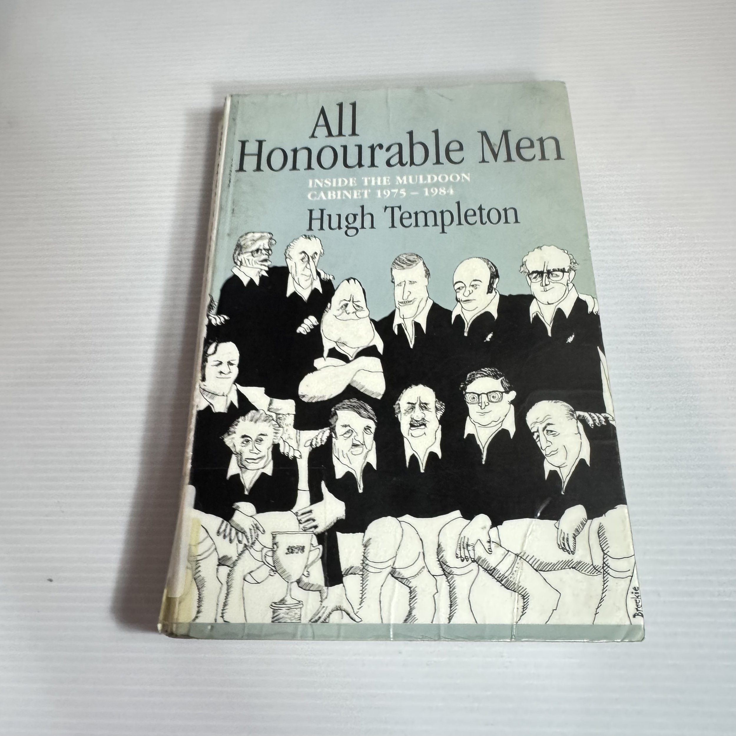 All Honourable Men : Inside The Muldoon Cabinet 1975-1984 - Hugh ...