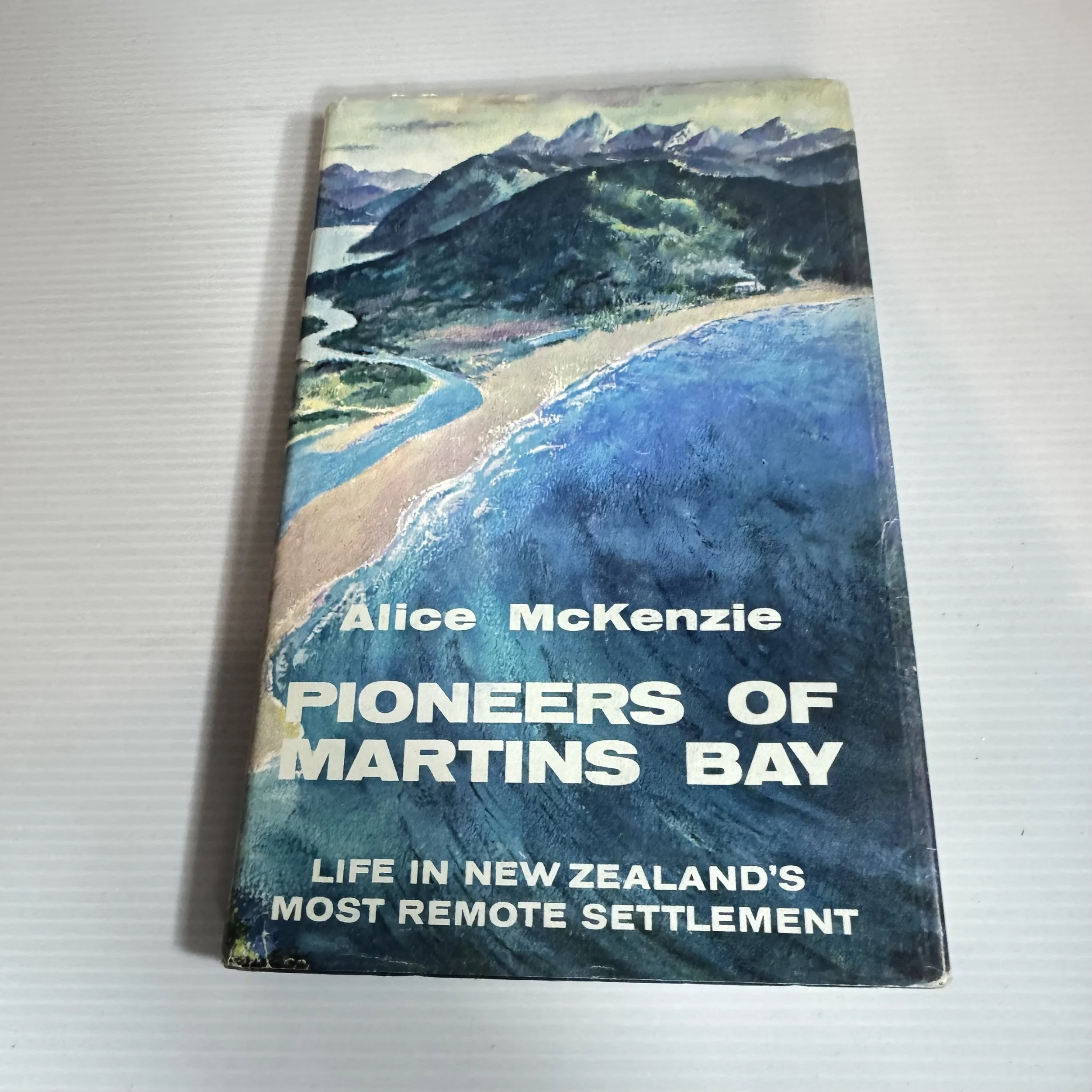 Pioneers Of Martins Bay - Alice McKenzie (Vintage 1974) — Second Chance ...