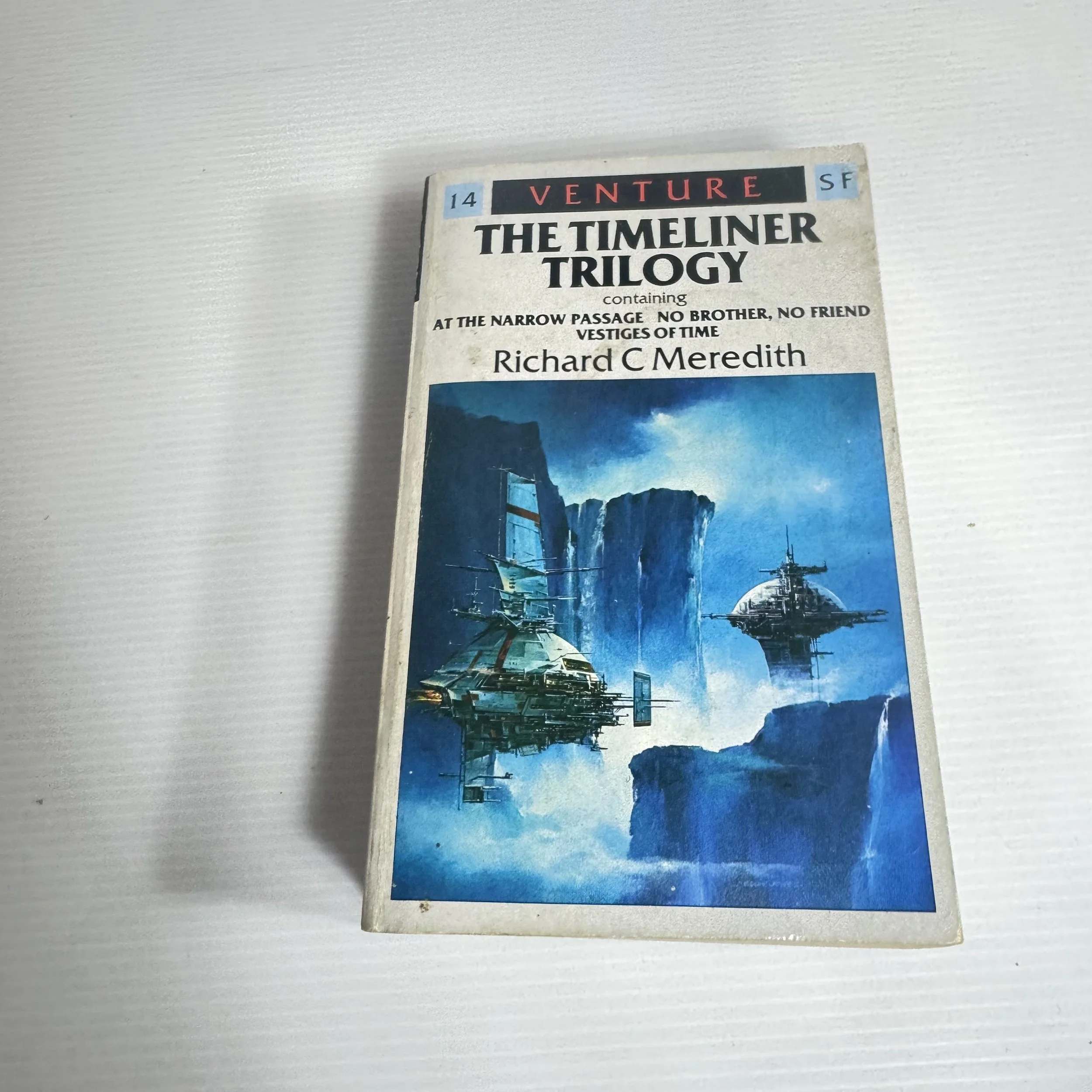 The Timeliner Trilogy - Richard C Meredith - At the Narrow Passage, No ...