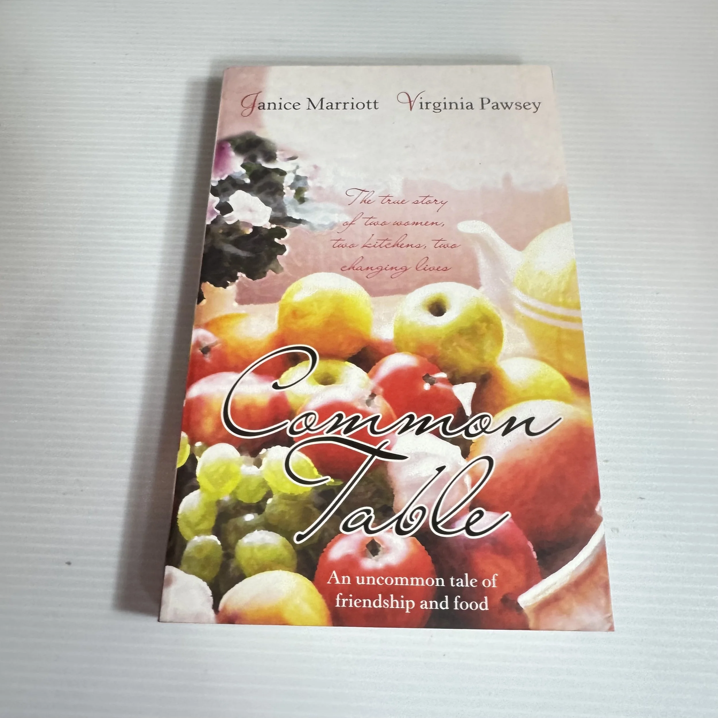 Common Table : An Uncommon Tale of Friendship and Food - Janice ...