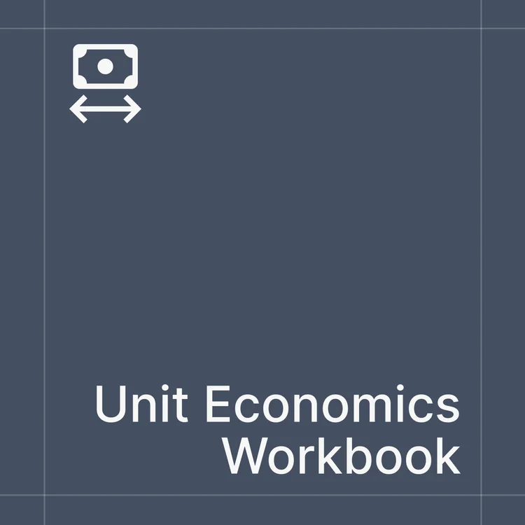 Unit Economics Workbook — S3 Ventures: Born in Texas, Investing Nationwide