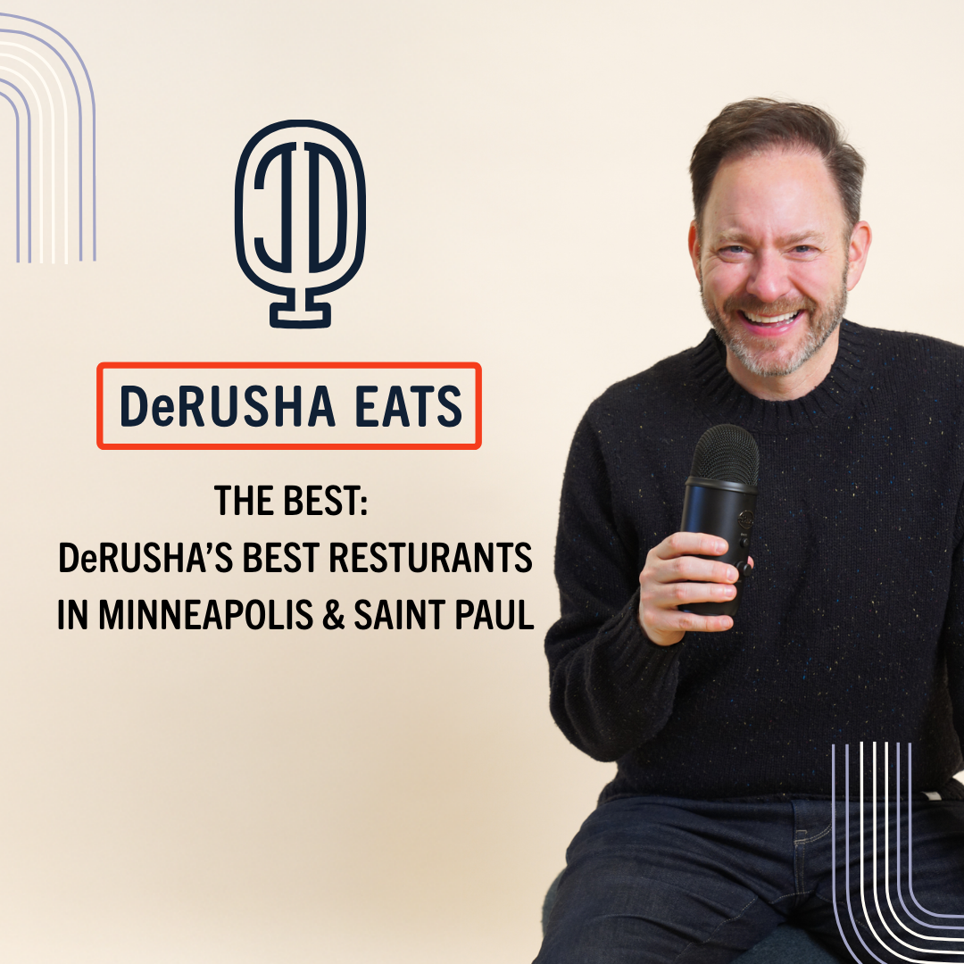 MY BEST RESTAURANTS IN MINNEAPOLIS AND SAINT PAUL — DeRusha