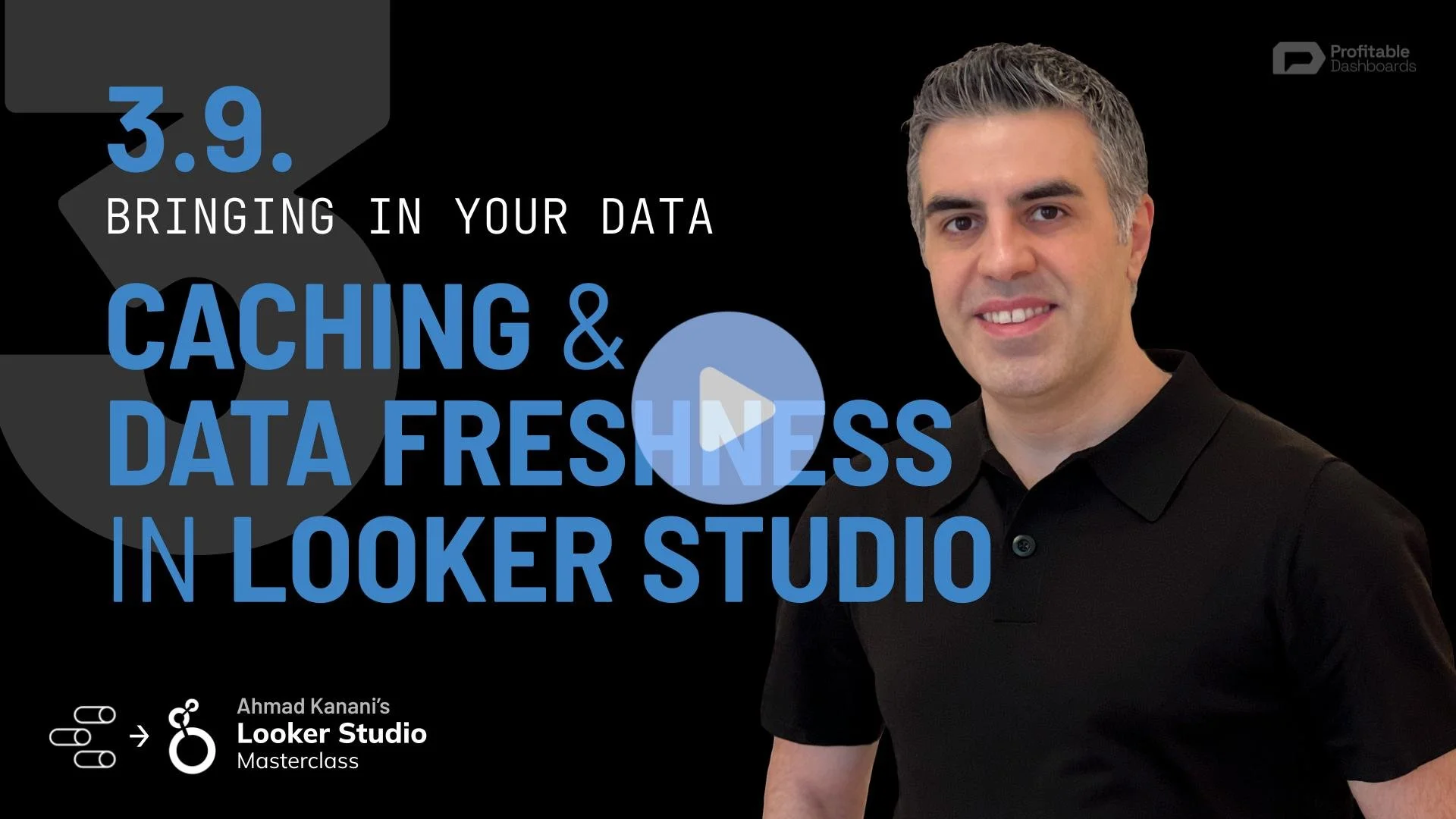 Data Freshness & Caching in Looker Studio — Looker Studio Masterclass