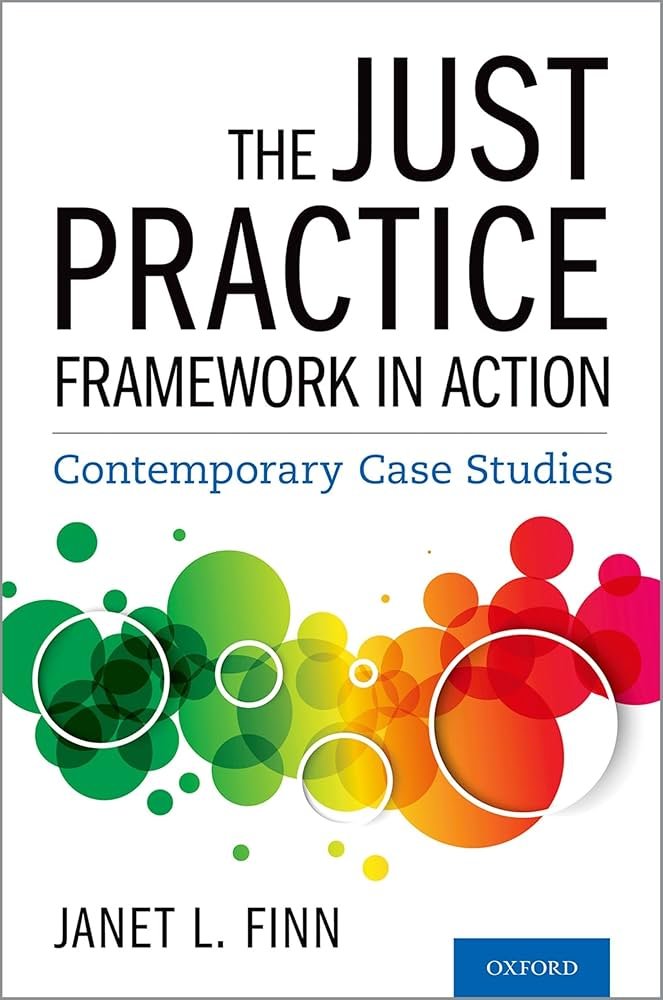 The Just Practice Framework — Janet L. Finn