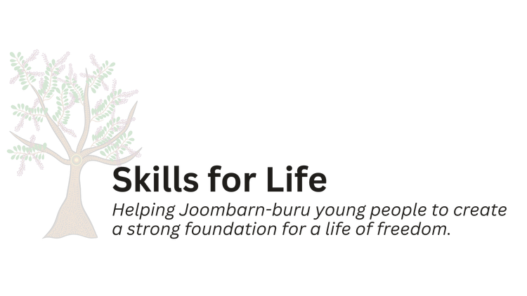 Skills for Life — Joombarn-buru Aboriginal Corporation