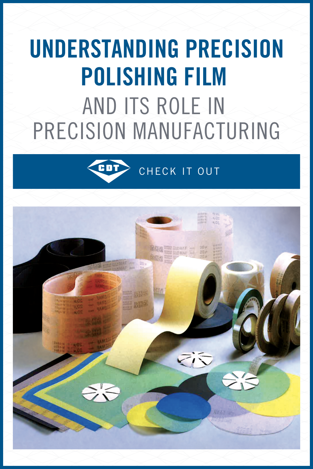 Understanding Precision Polishing Film and Its Role in Precision ...