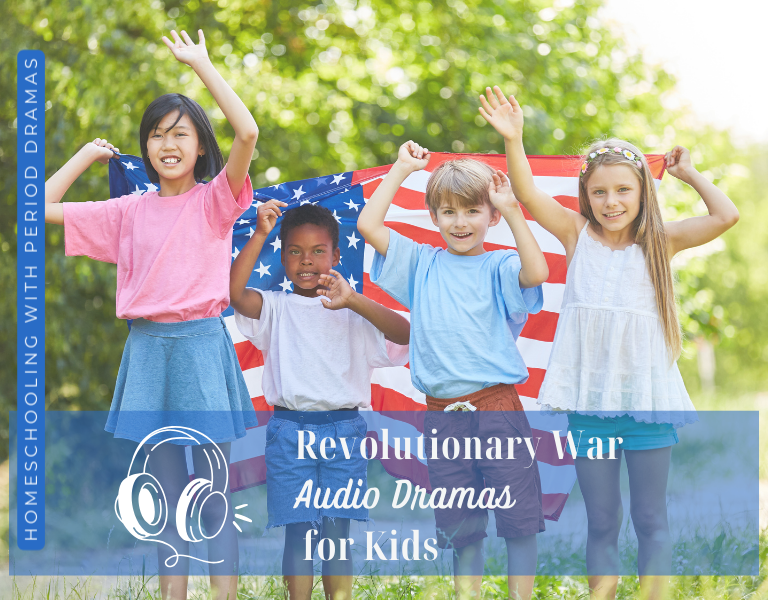 Revolutionary War Movies for Kids — Homeschooling with Period Dramas