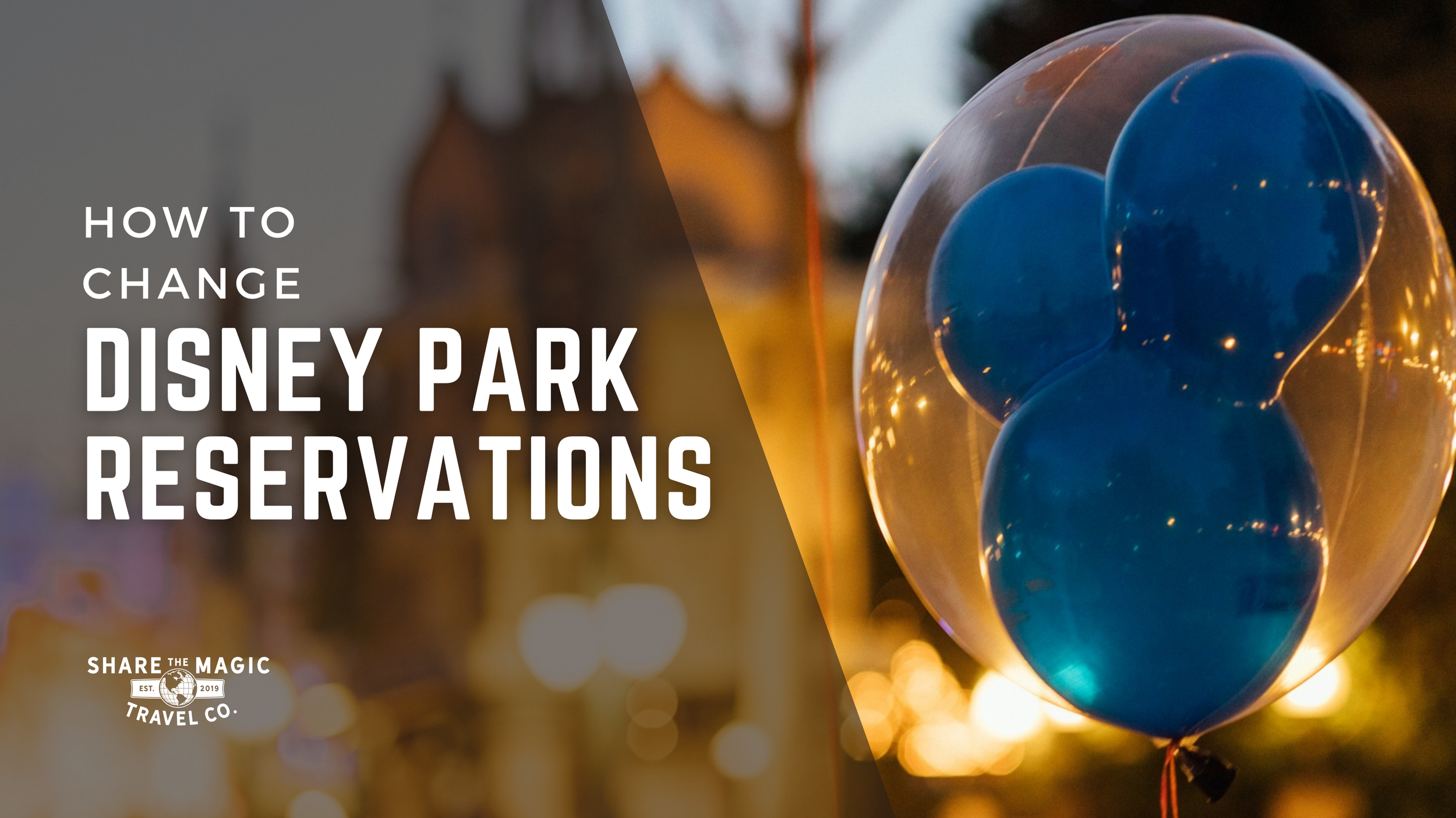 How to Change Disney Park Reservations: A Step-by-Step Guide — Share ...