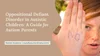 Oppositional Defiant Disorder in Autistic Children: A Guide for Parents ...
