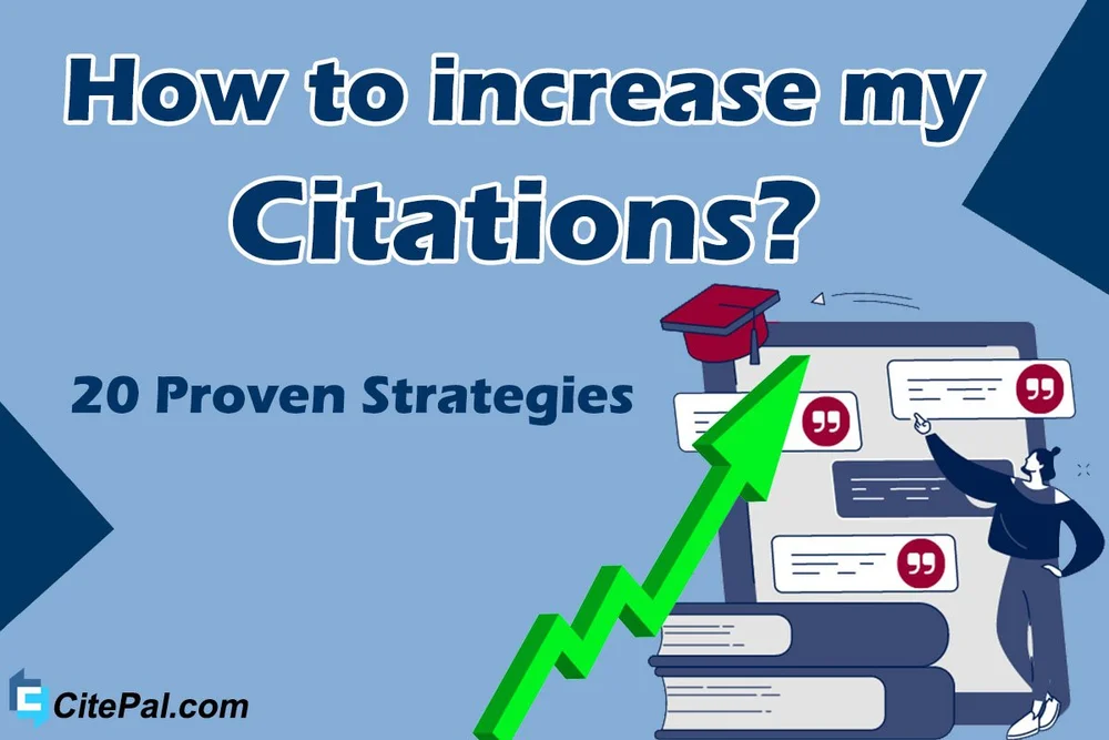 How to Increase My Citations: 15+ Proven Strategies for Researchers ...