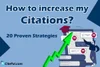 How to Increase My Citations: 15+ Proven Strategies for Researchers ...