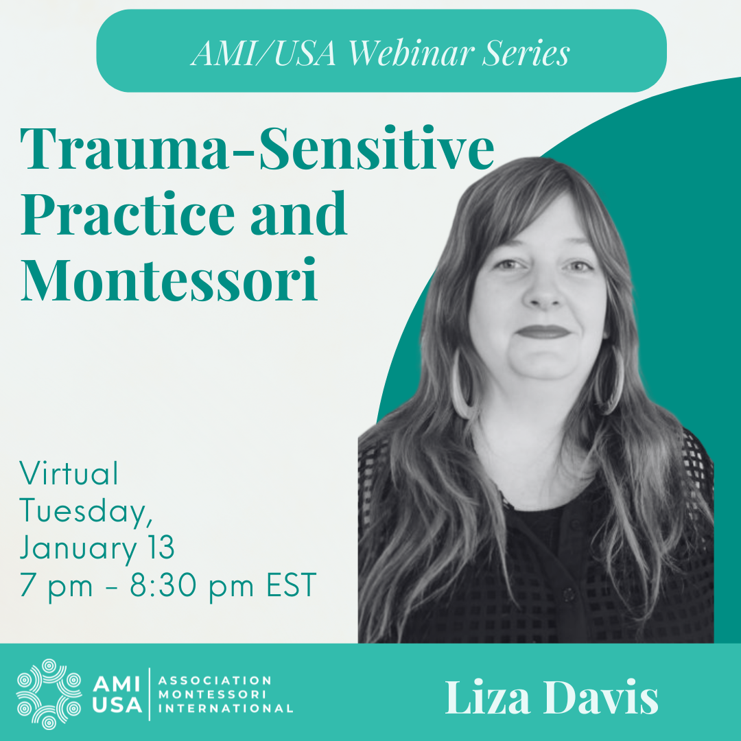 Trauma-Sensitive Practice and Montessori — AMI/USA