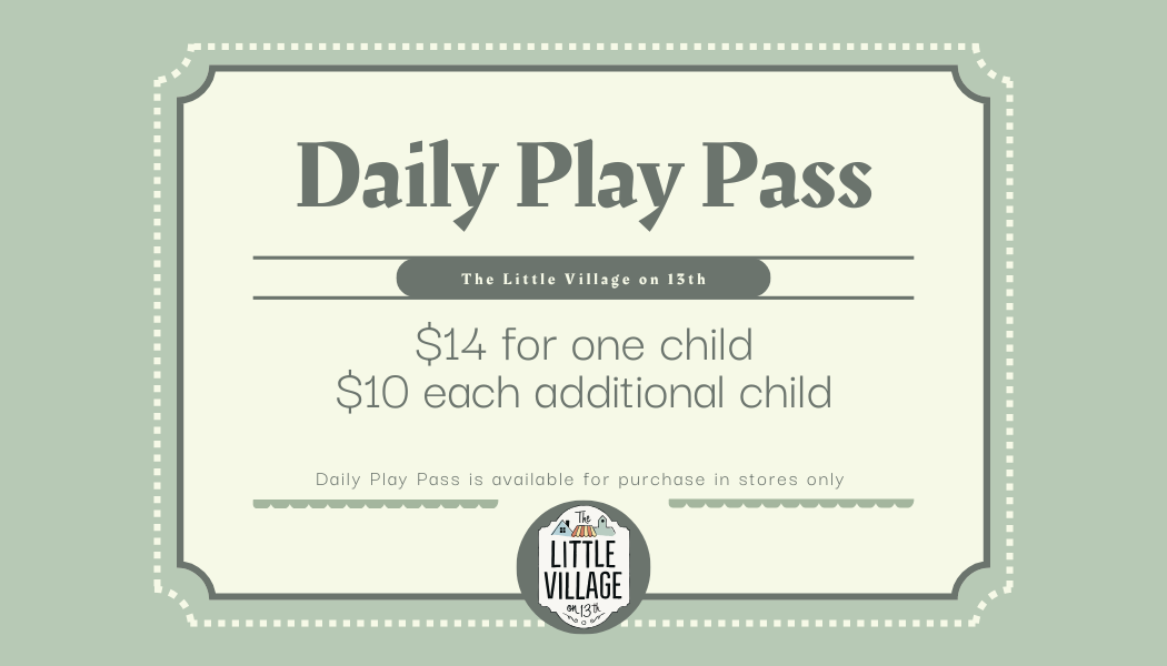 Daily Play Pass — The Little Village on 13th