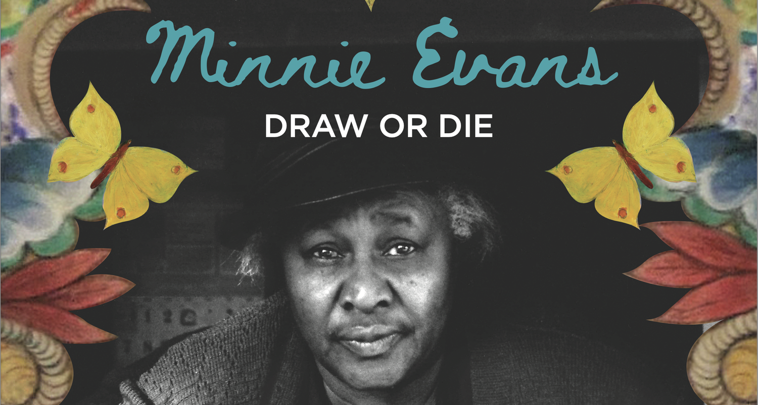 Minnie Evans: Draw or Die