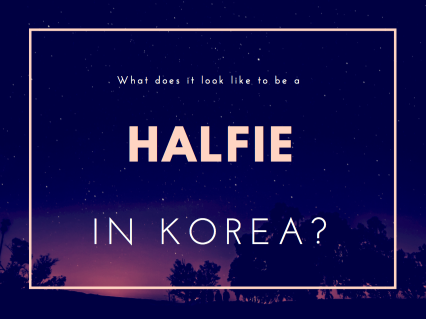 Hafu, Hapa, Halfie - What Do I Call You? — The Halfie Project 혼혈이야기