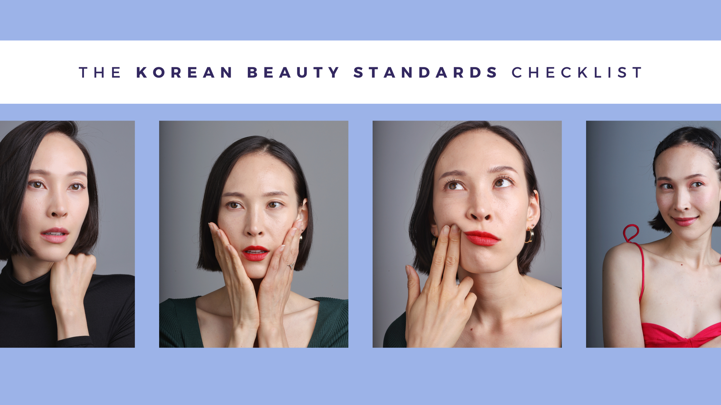 The Korean Beauty Standards Checklist (Do You Measure Up?) — The Halfie ...