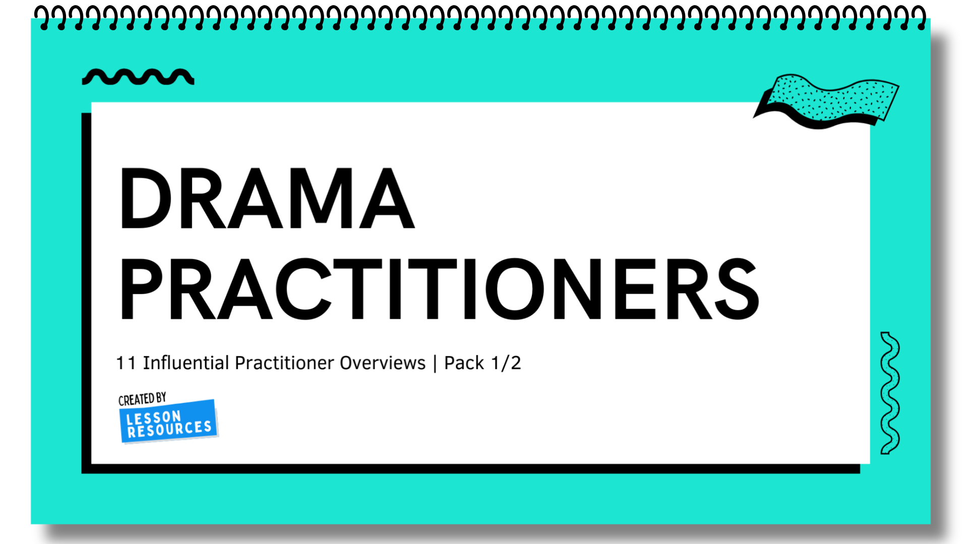 Drama Practitioner Overviews - Pack 1 — Lesson Resources