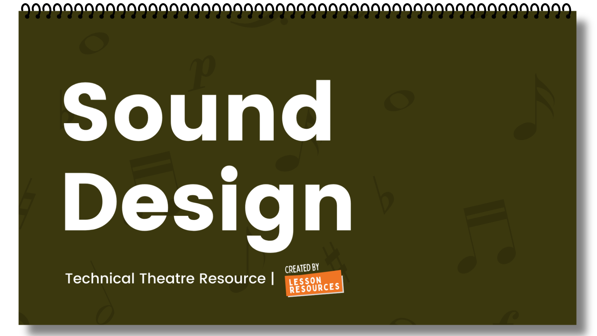 Sound Design - Technical Theatre Resource — Lesson Resources