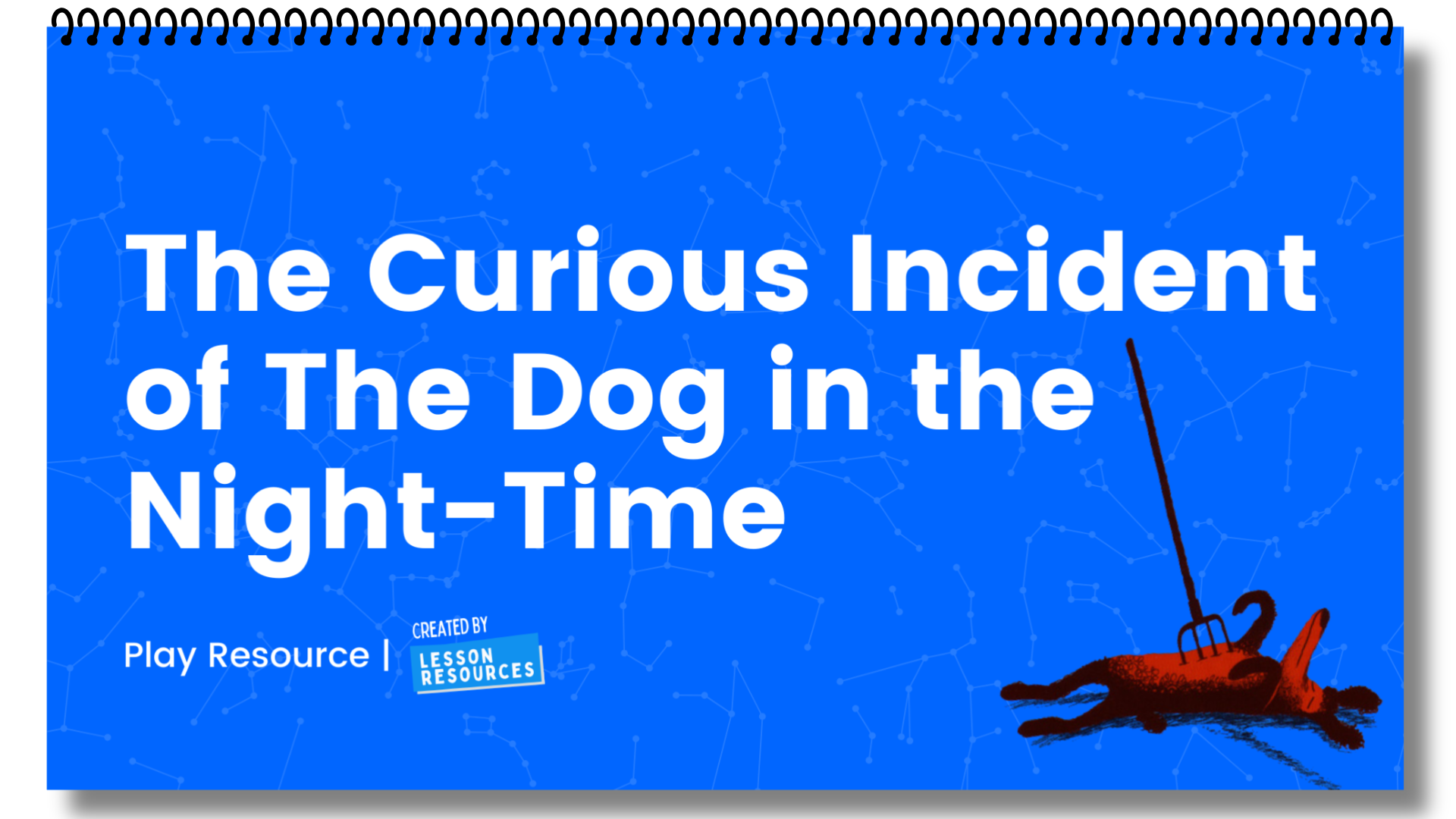 Curious Incident - Play Resource — Lesson Resources