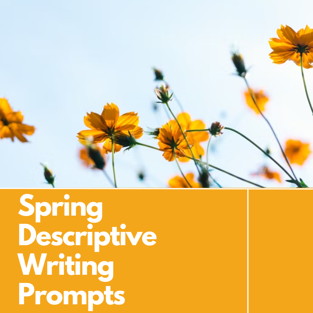 Spring Descriptive Writing Prompts Booklet — Ink & Insights
