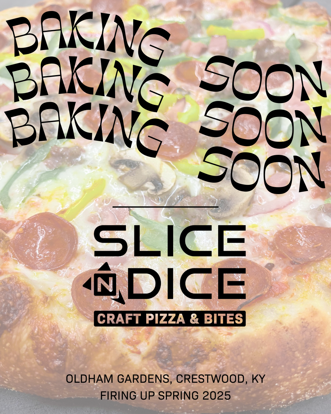 Slice N Dice | Sourdough Pizza in Crestwood, KY