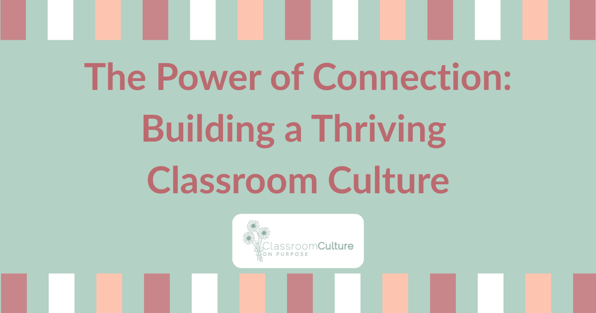 Classroom Culture Blog — Classroom Culture on Purpose