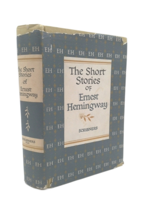 The Short Stories of Ernest Hemingway — Ernest Hemingway