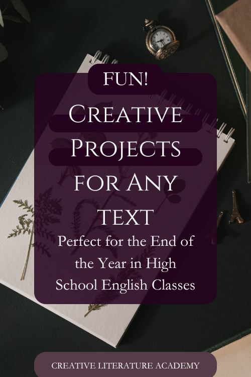 Creative Projects for High School English End of the Year Activities ...