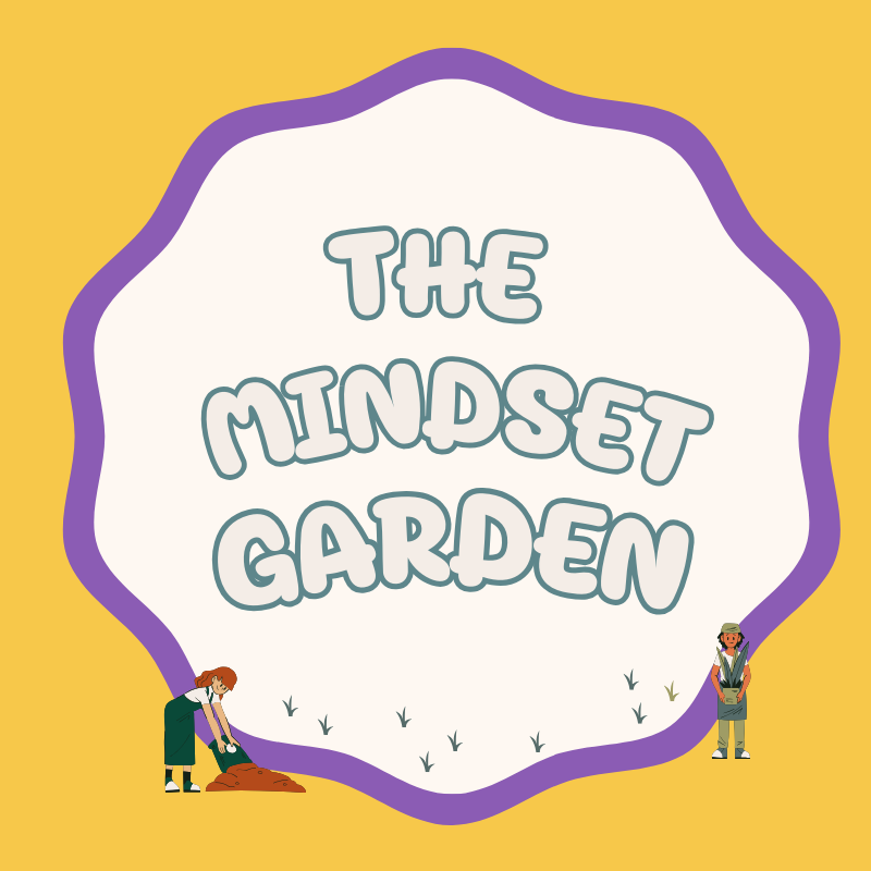 The Mindset Garden — The Mindset Co.