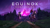 Equinox: Homecoming