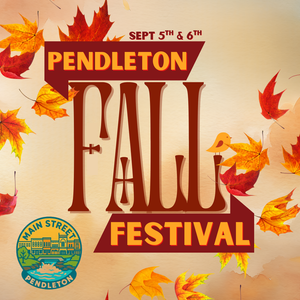 Fall Festival — MAIN STREET PENDLETON