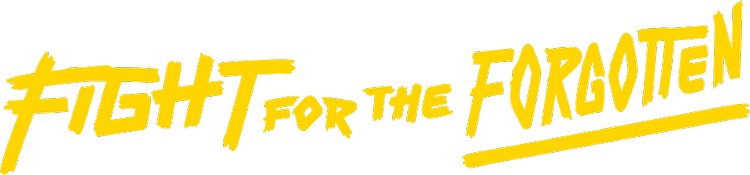 Fight For The Forgotten