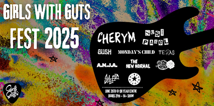 Girls With Guts Fest 2025 | Oh Yeah Music Centre