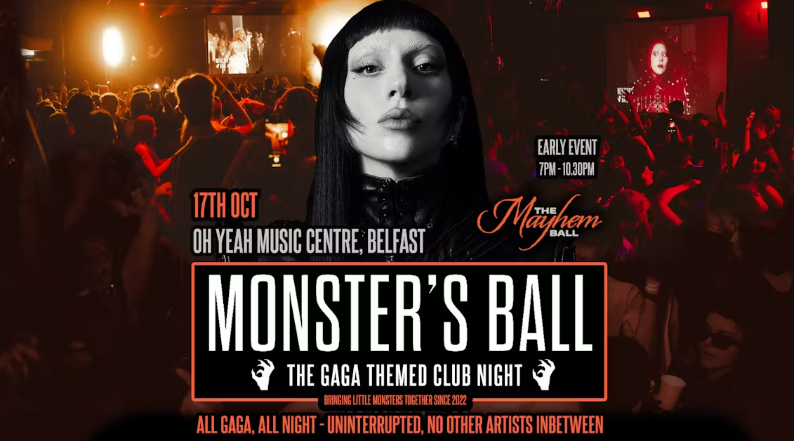 Monster's Ball: MAYHEM BALL - The Lady Gaga Club Night | Oh Yeah Music ...